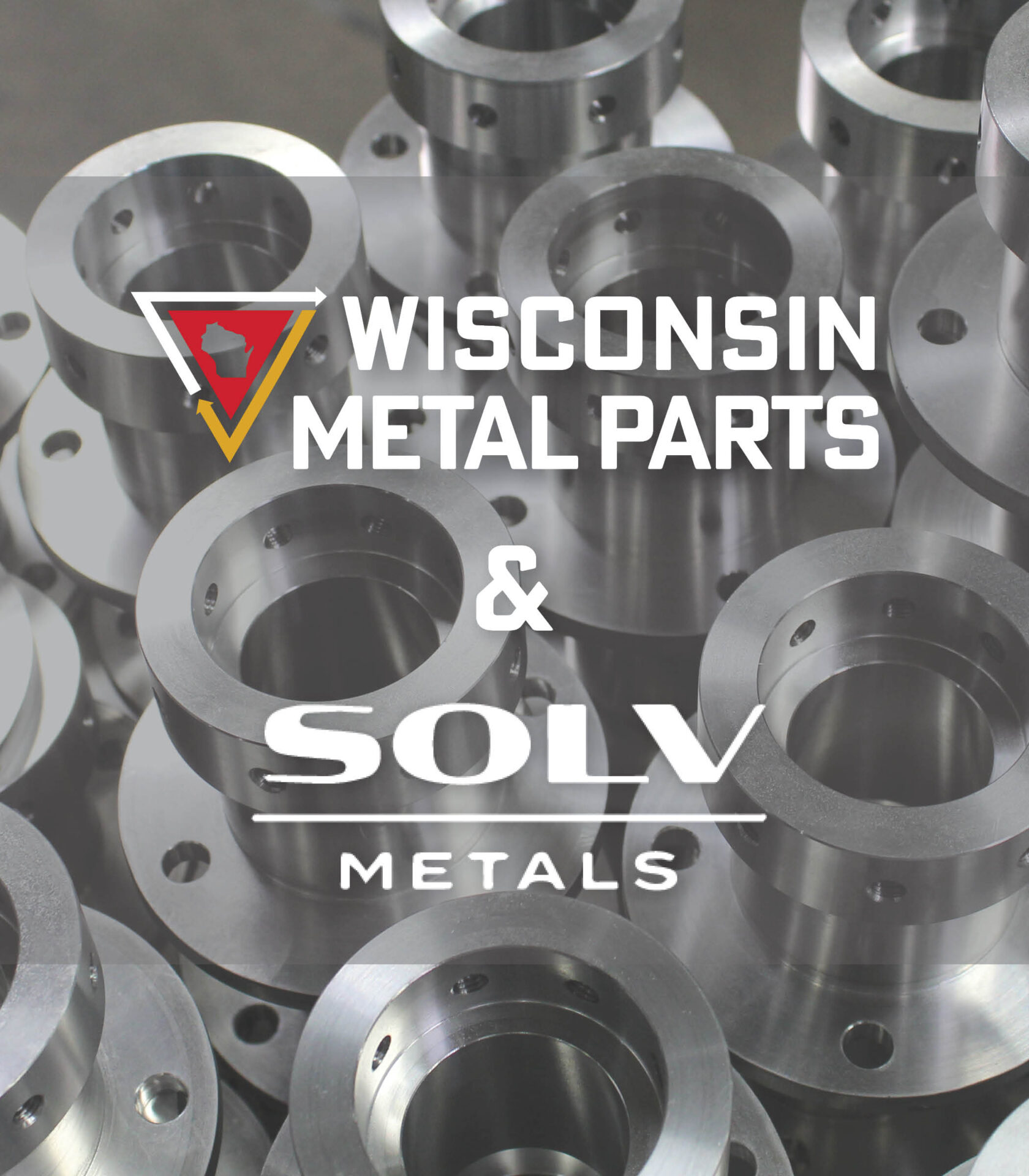 SOLV Metals Division Welcomes Wisconsin Metal Parts Team - Wisconsin ...